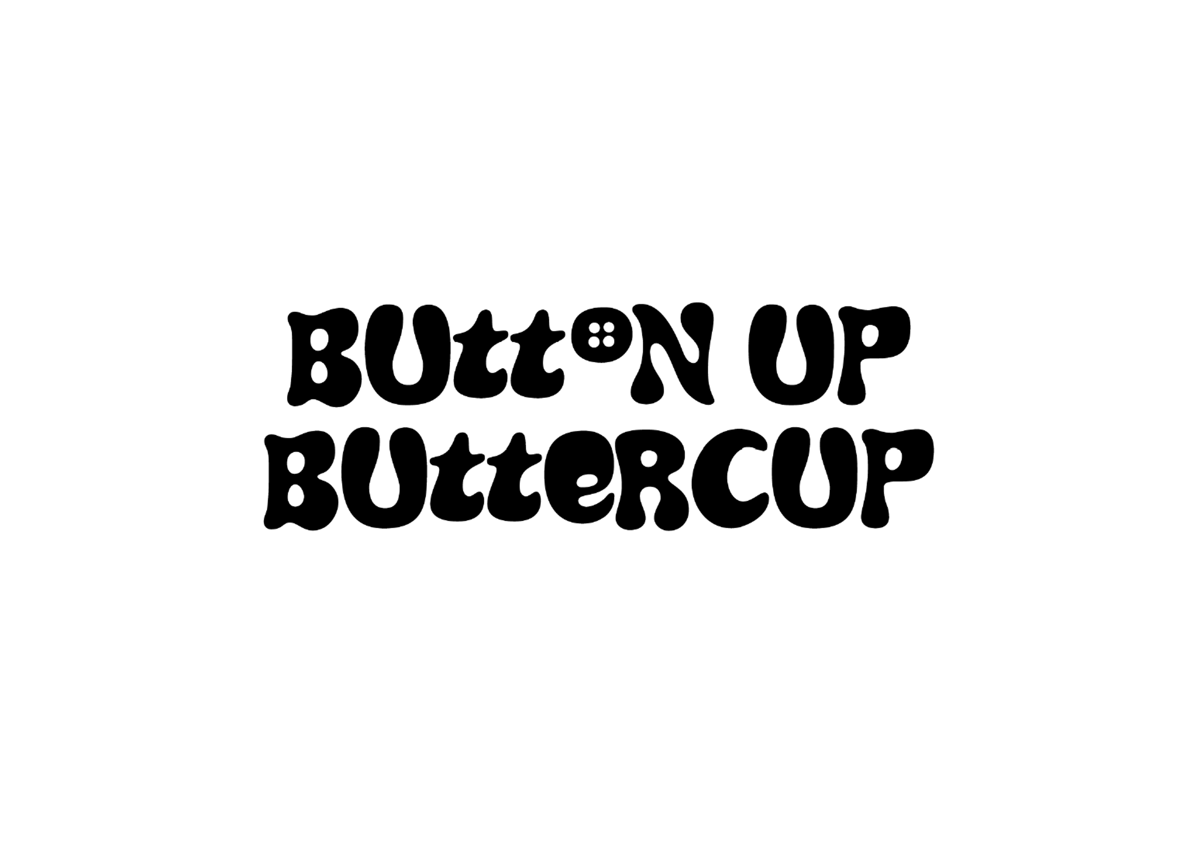 Button up Buttercup